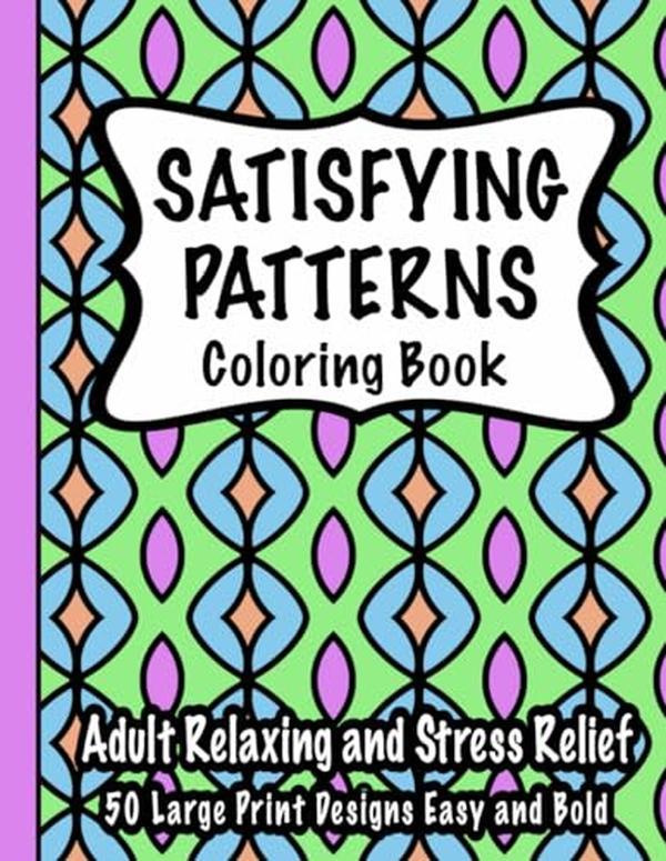 Satisfying Patterns Coloring Book: Adult Relaxing and Stress - TikTok Shop
