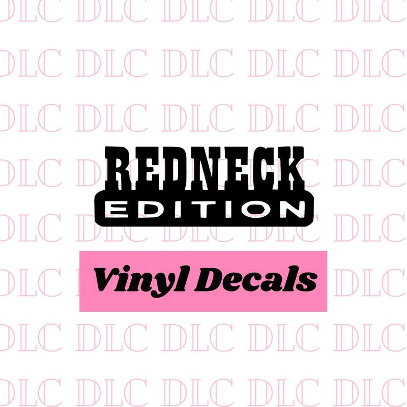 Redneck Edition Decal - TikTok Shop