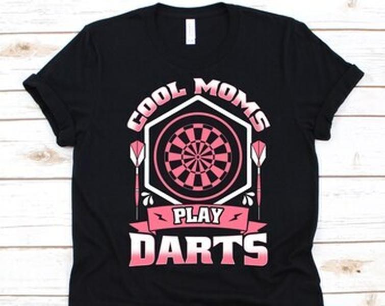 Cool Moms Play Darts Shirt, Mother's Day Gift, Dartist Mom, Dart Board ...