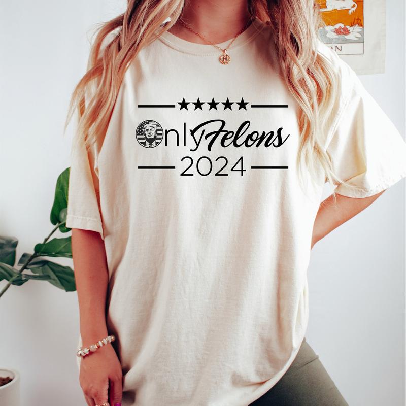 Only Felons Shirt, Trump 2024 Shirt, I'm Voting For The Felo - TikTok Shop
