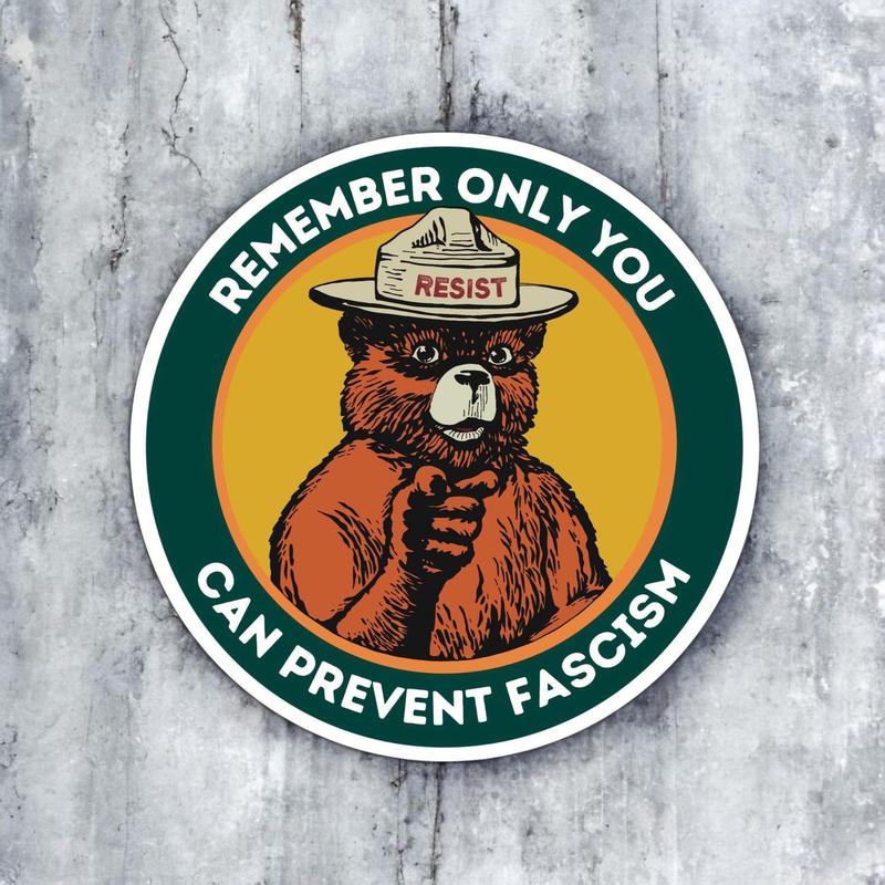 Smokey Resist Bear, Alt National Park, Anti Trump Sticker, Leftist ...