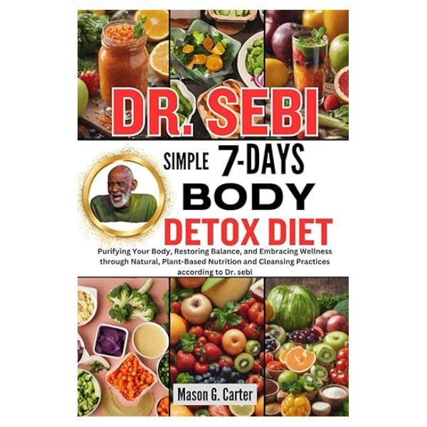 DR. SEBI SIMPLE 7 DAYS BODY DETOX DIET: Purifying Your Body, - TikTok Shop