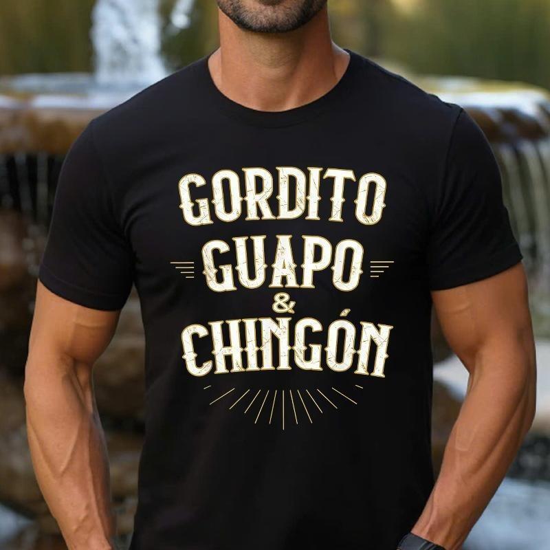 Gordito Guapo and Chingón Cotton Short Sleeve TShirt, Chubby, Handsome ...