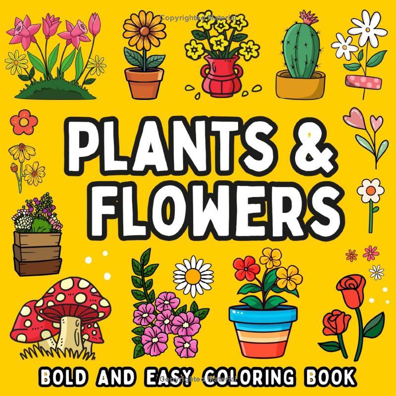 Bold and Easy Flowers & Plants Coloring Book: 51 Big and Simple ...