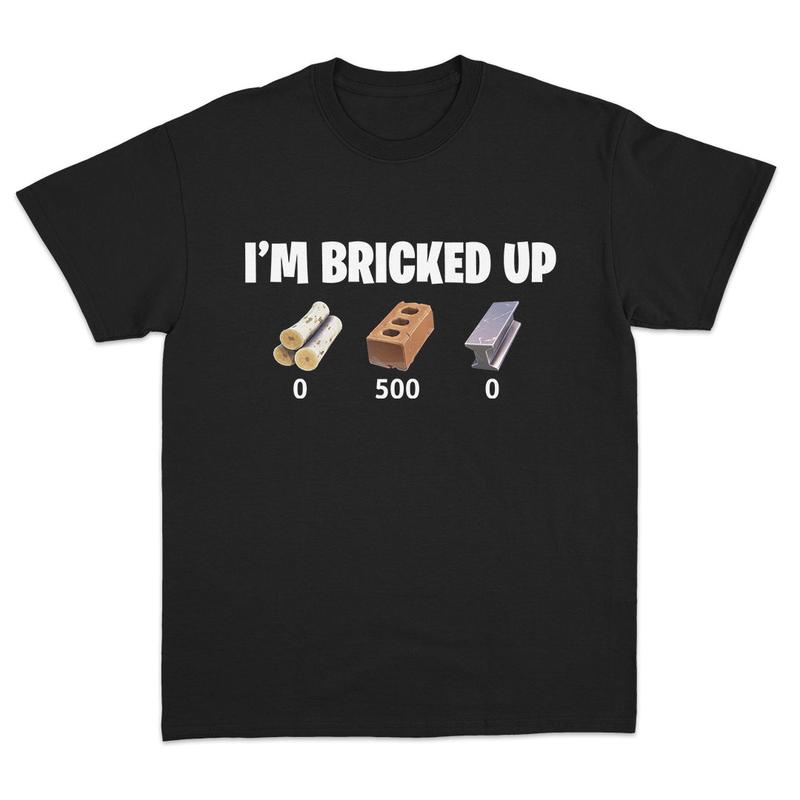 I'm Bricked Up Meme Tee, Cool Graphic Shirt, Perfect for Casual ...