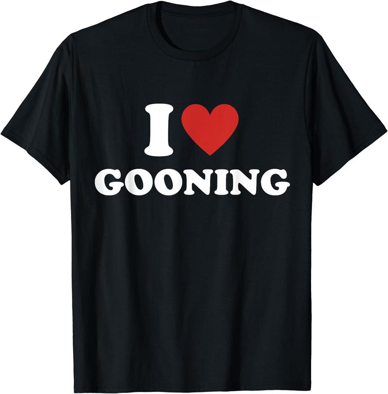 I Heart Gooning Shirt, I Love Gooning T-Shirt | Unisex Cotton - TikTok Shop
