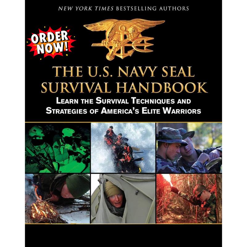 U.S. Navy SEAL Survival Handbook | Combat-Tested Techniques for Any ...
