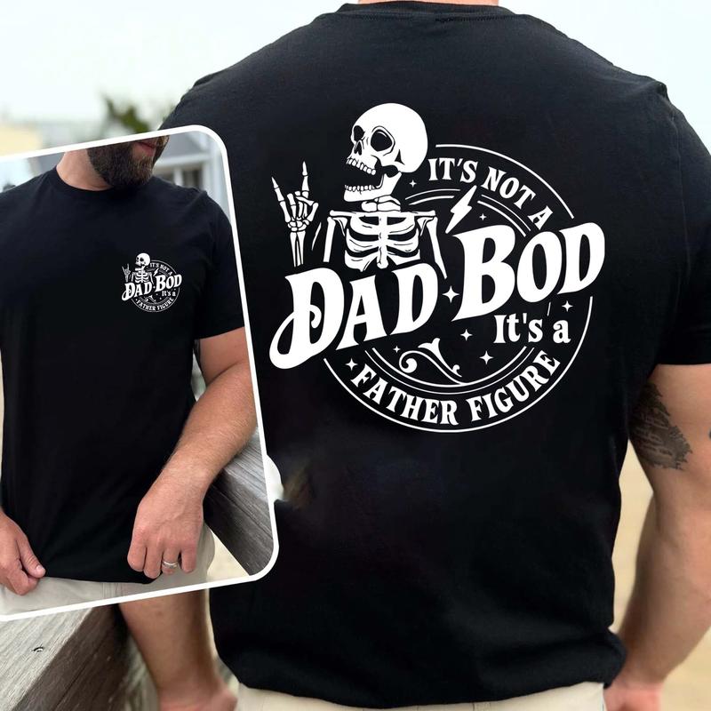 Its Not A Dad Bod Its A Father Figure T-shirt, Dad Bod T-shirt, Father ...