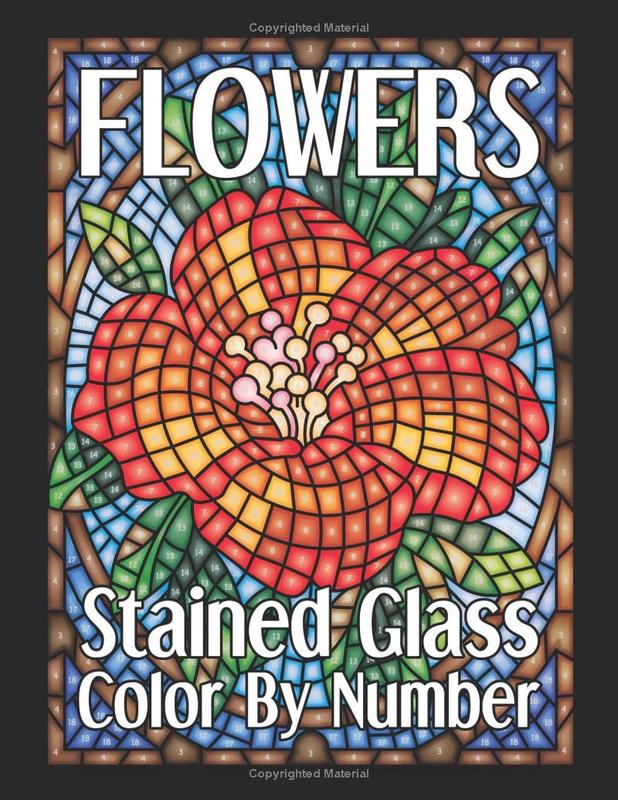 FLOWERS Stained Glass Color By Number (Color by Number Coloring Books ...